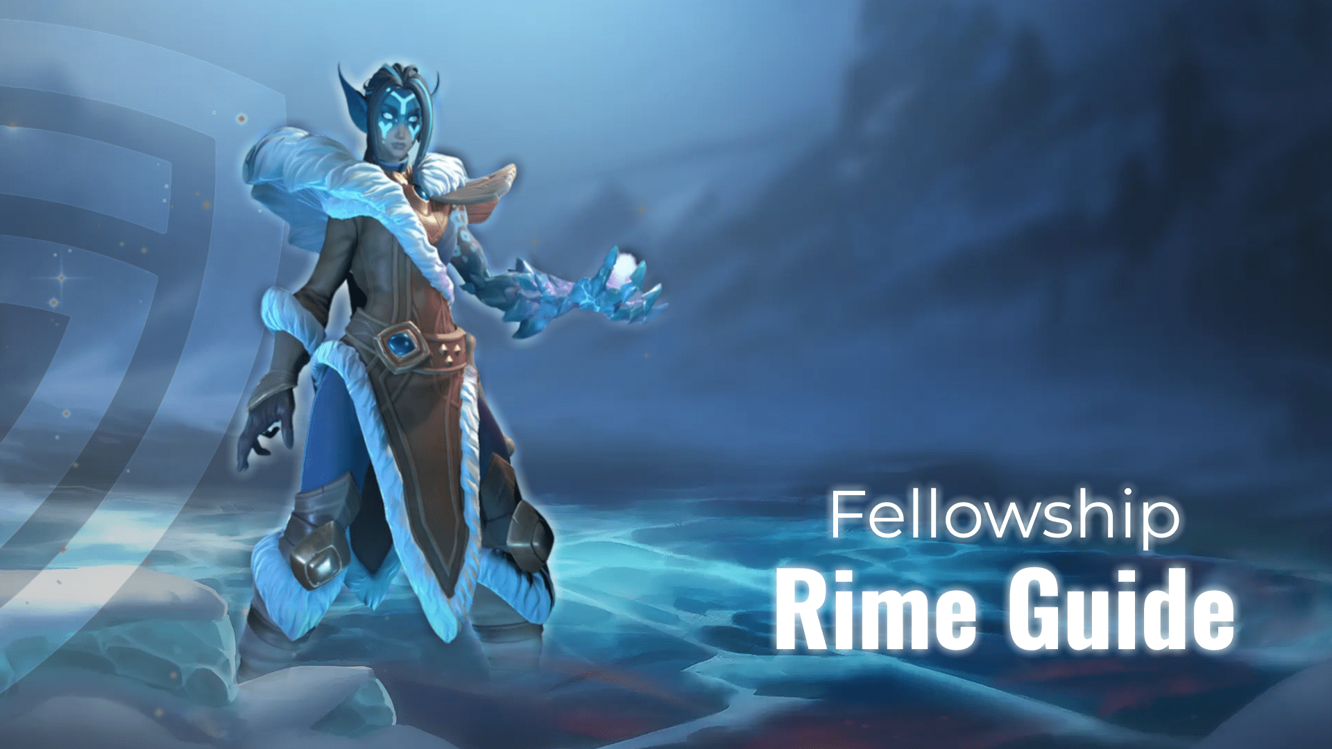 Fellowship Rime Guide, How to Play Rime in Fellowship — Pro Tips