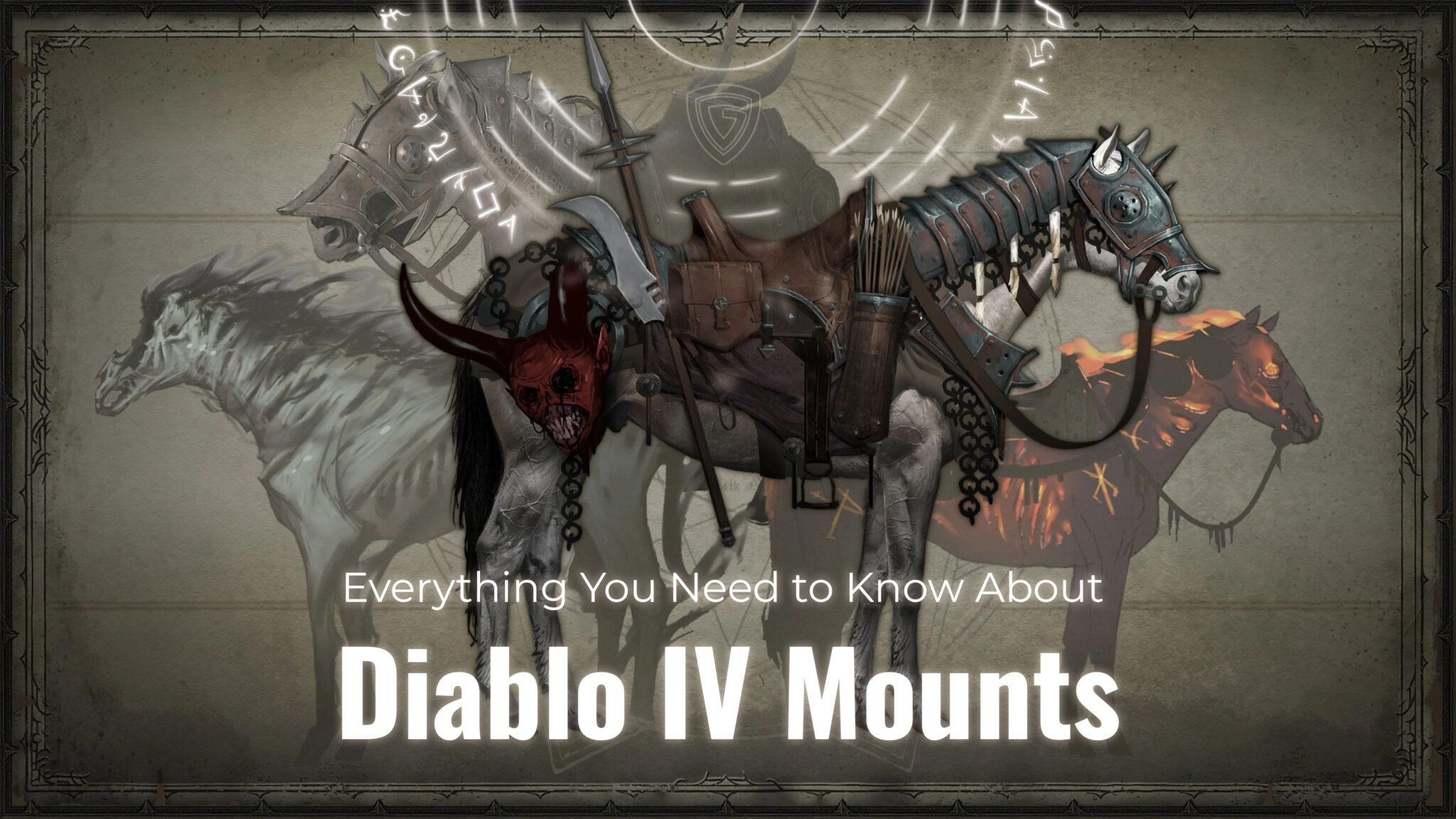 Diablo 4 Mounts Guide, All About Mounts in Diablo IV | Overgear.com