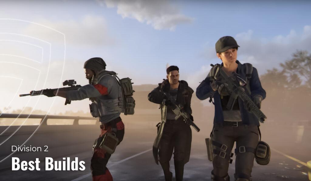 The Division 2 Builds 2026: Best Division 2 Builds for PvE & PvP