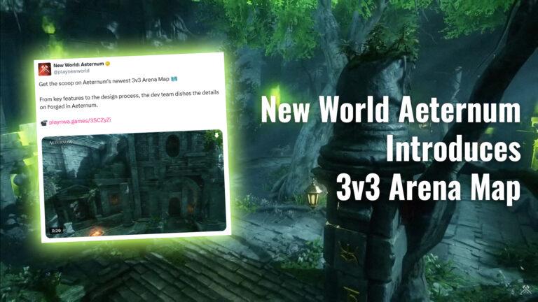 New World Aeternum Introduces 3v3 Arena Map - Overgear Guides